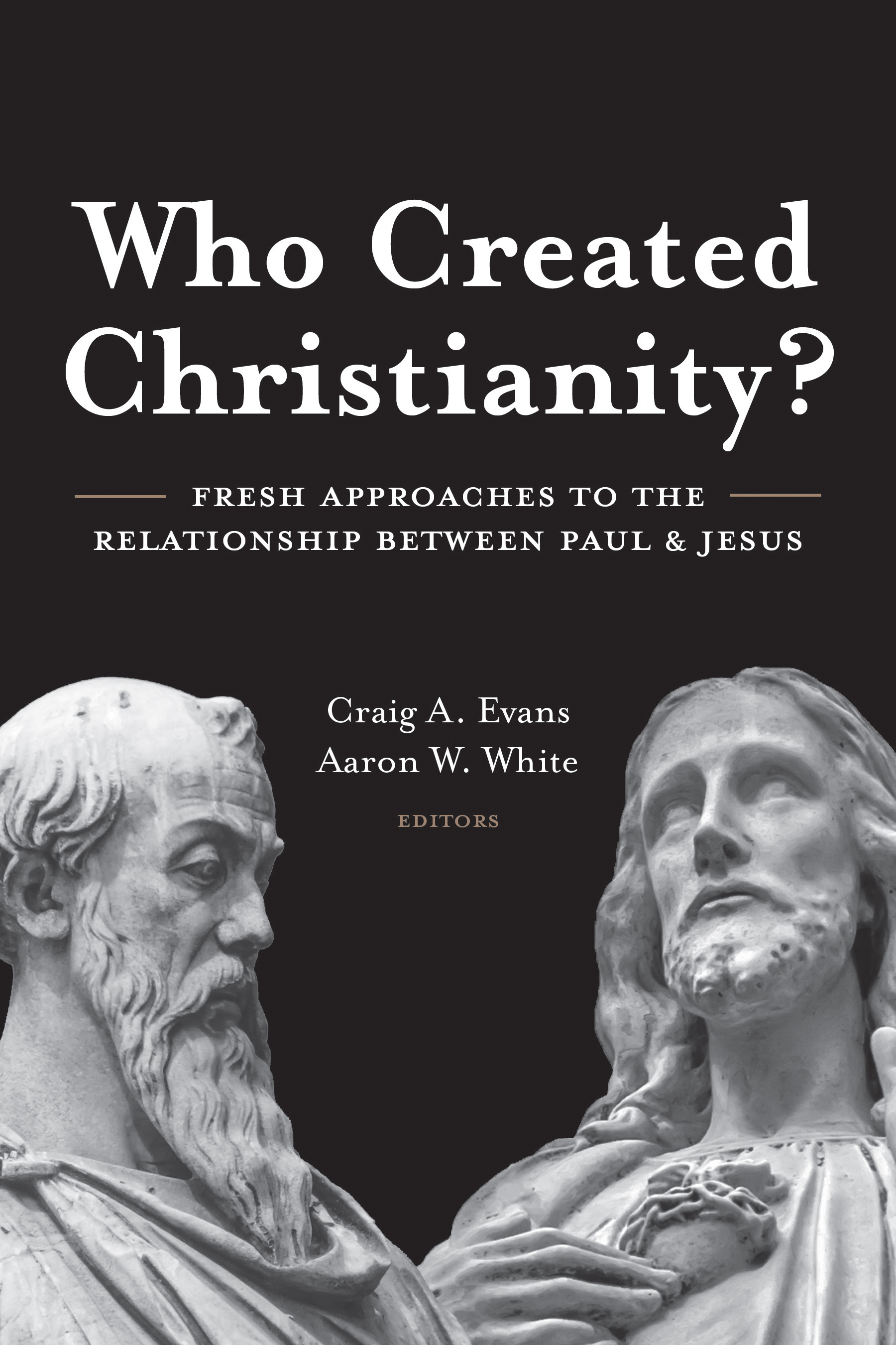Who Created Christianity? - Tyndale