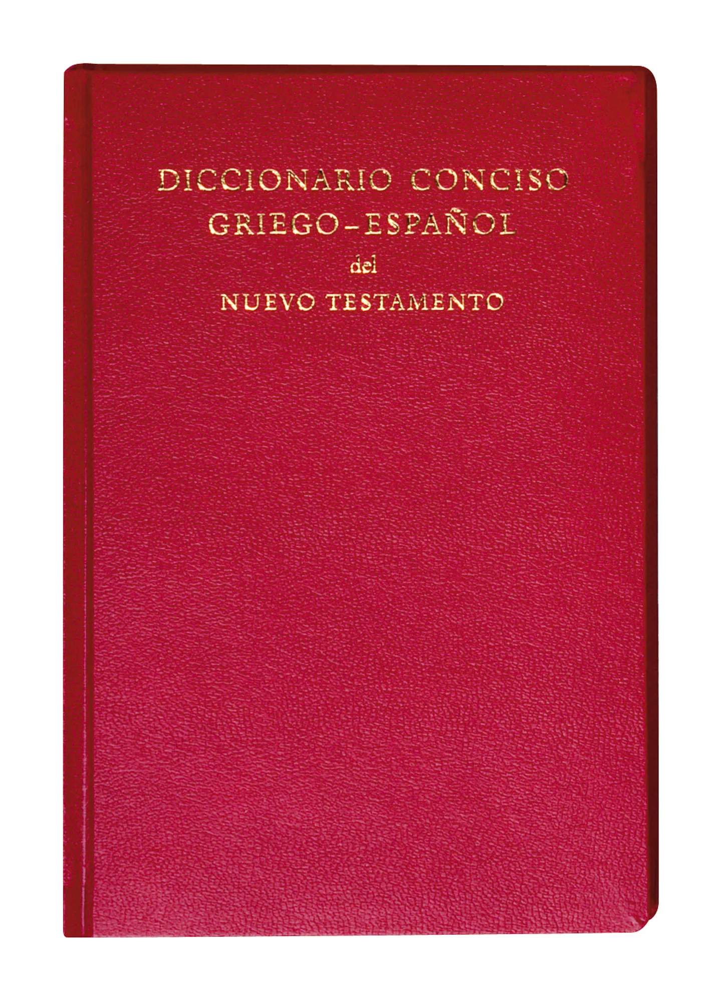 Diccionario Conciso Griego-Espanol Del Nuevo Testamento - Tyndale